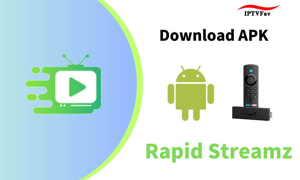 Download Rapid Streamz for Android or Firestick - IPTV FAV